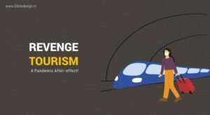 Revenge Tourism: A Pandemic After-effect! - 3 Dots Design Pvt. Ltd. | Blog