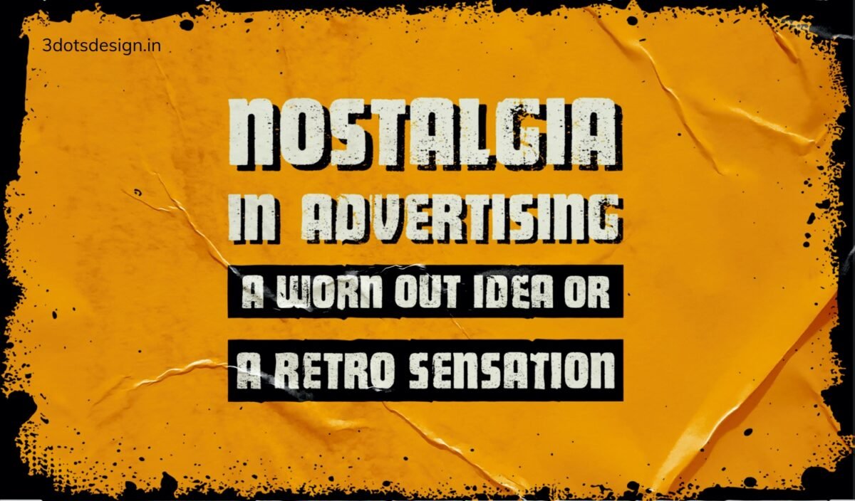 Nostalgia in Advertising: A worn-out idea or a retro sensation? - 3 ...