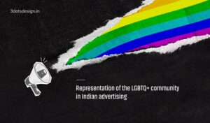 REPRESENTATION OF THE LGBTQ+ COMMUNITY IN INDIAN ADVERTISING - 3 Dots ...