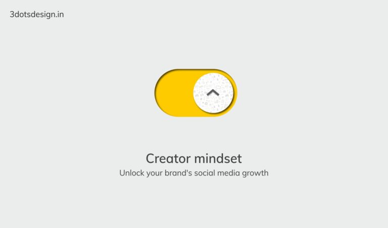 Creator mindset: Unlock your brand’s social media growth - 3 Dots ...